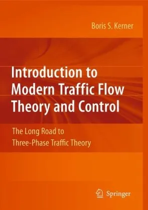 Introduction to Modern Traffic Flow Theory and Control: The Long Road ...