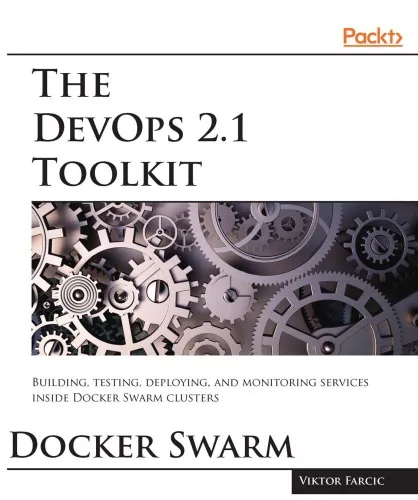 The Devops 2 1 Toolkit Docker Swarm Download Pdf